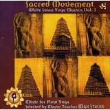Various Artists - Sacred Movement: White Swan Yoga Masters, Vol. 1 ...