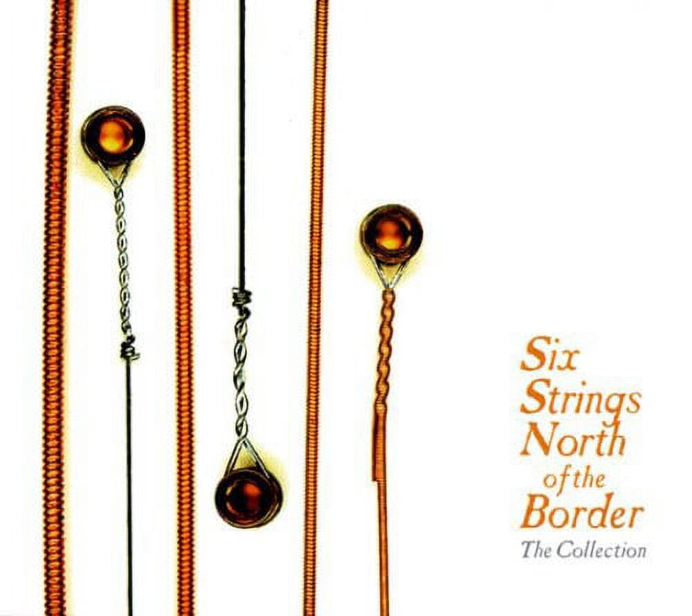 Various Artists - Six Strings North of the Border: Collection / Various ...