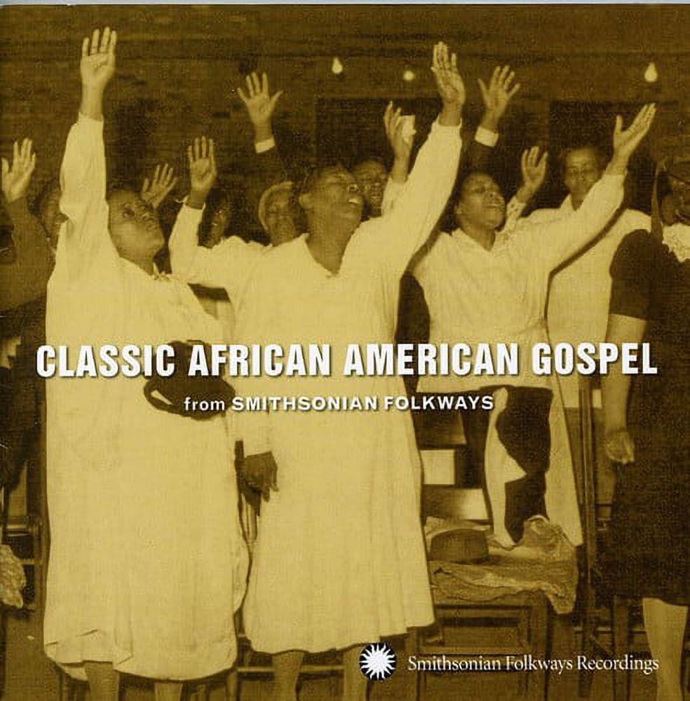 Various Artists - Smithsonian Folkways: Classic African American Gospel ...