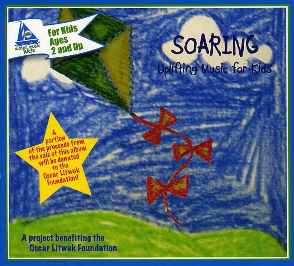 Various Artists - Soaring: Uplifting Music for Kids - Children's Music ...