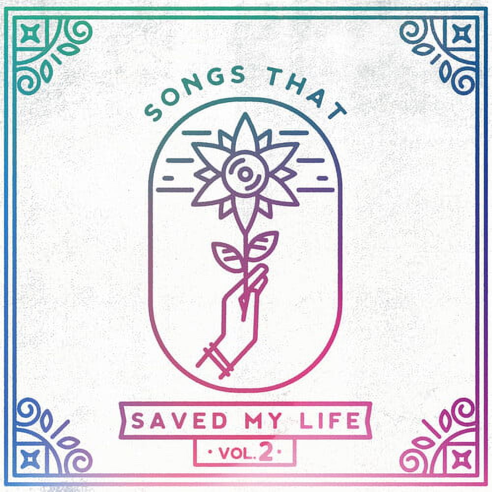Various Artists - Songs That Saved My Life Vol. 2 (Various Artists ...