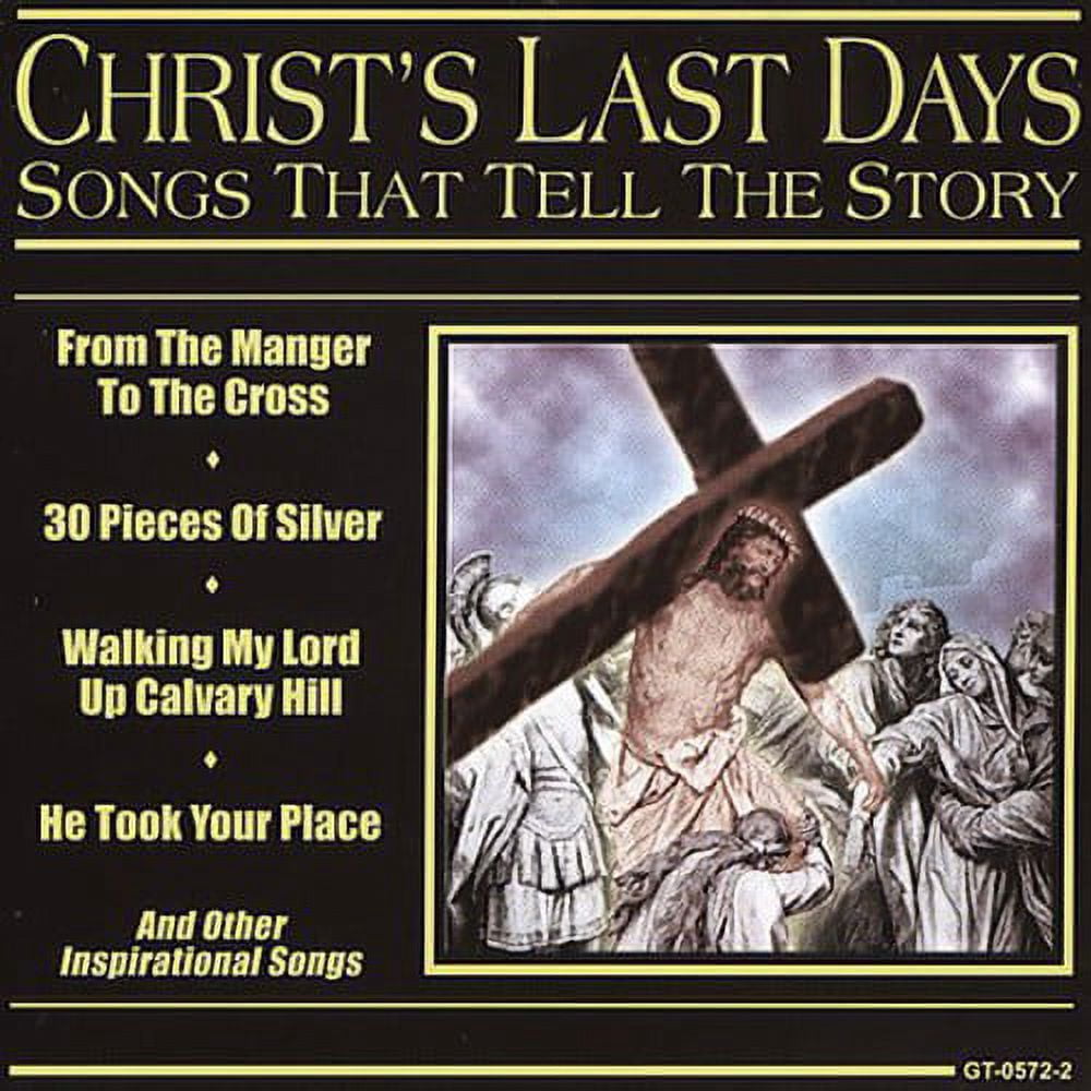 Various Artists - Songs That Tell The Story: Christ's Last Days ...