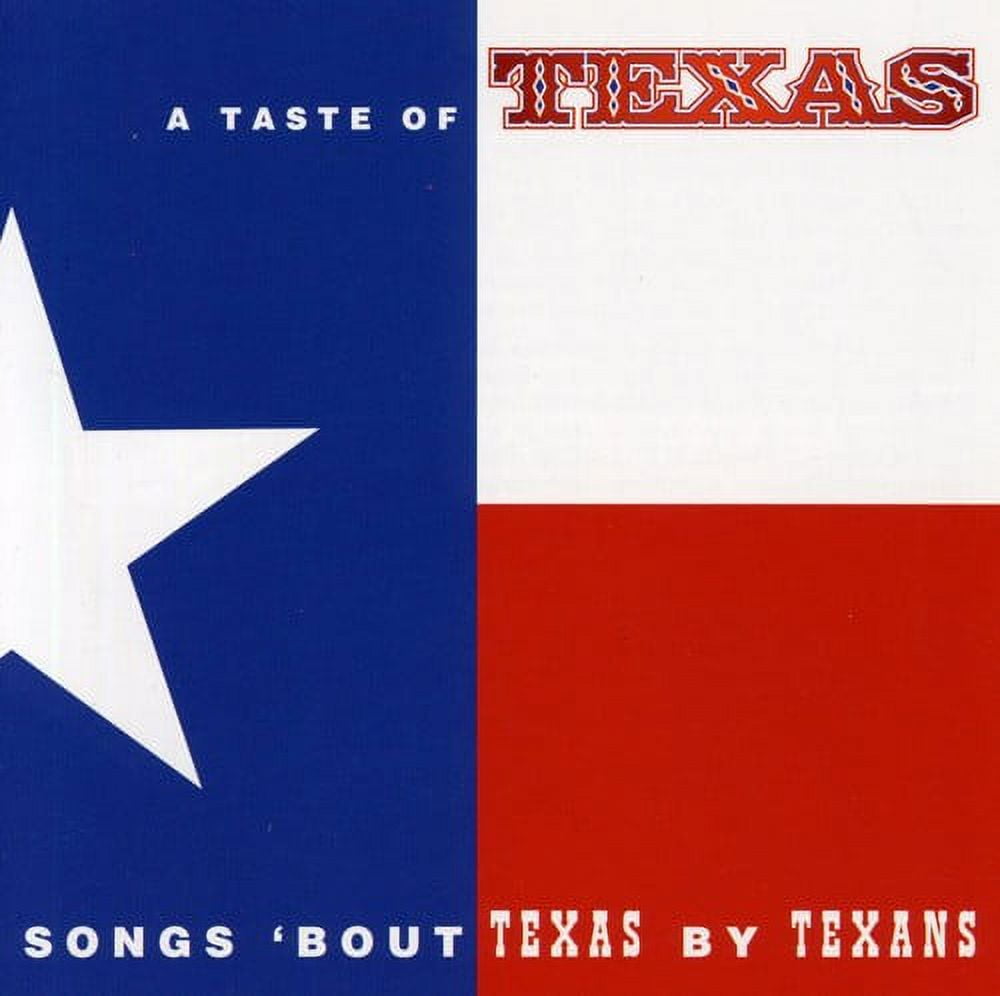 Various Artists - Taste of Texas: Songs Bout Texas By Texans / Various ...