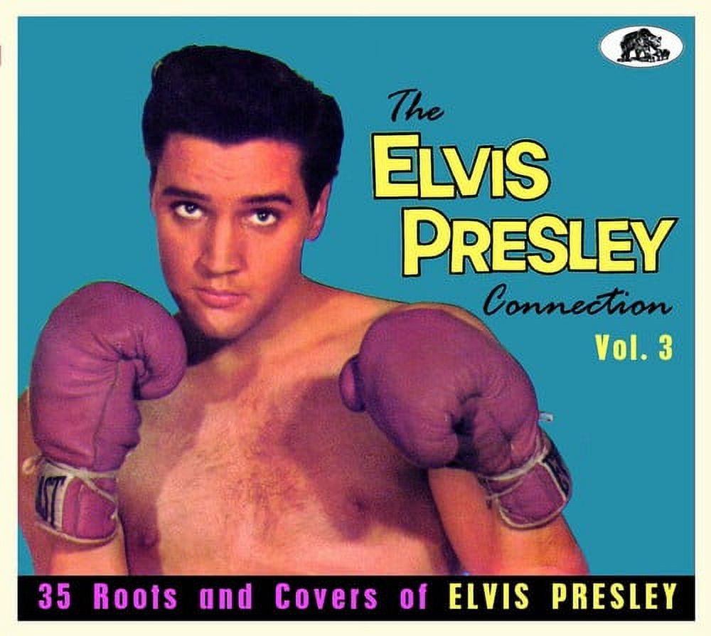 Various Artists - The Elvis Presley Connection Vol.3: 35 Roots And ...