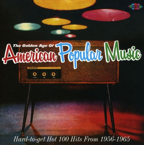 Various Artists - The Golden Age Of American Popular Music - Music ...