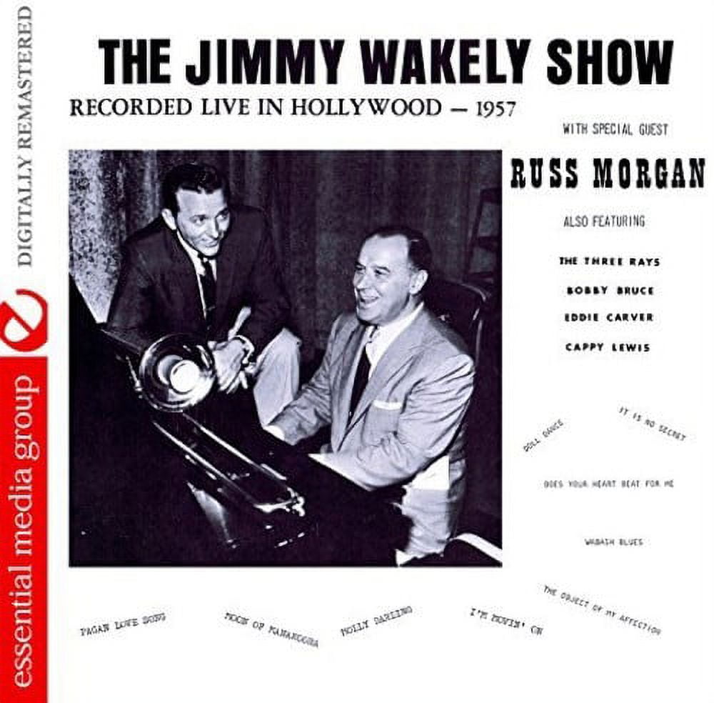 Various Artists - The Jimmy Wakely Show: Recorded Live in Hollywood ...