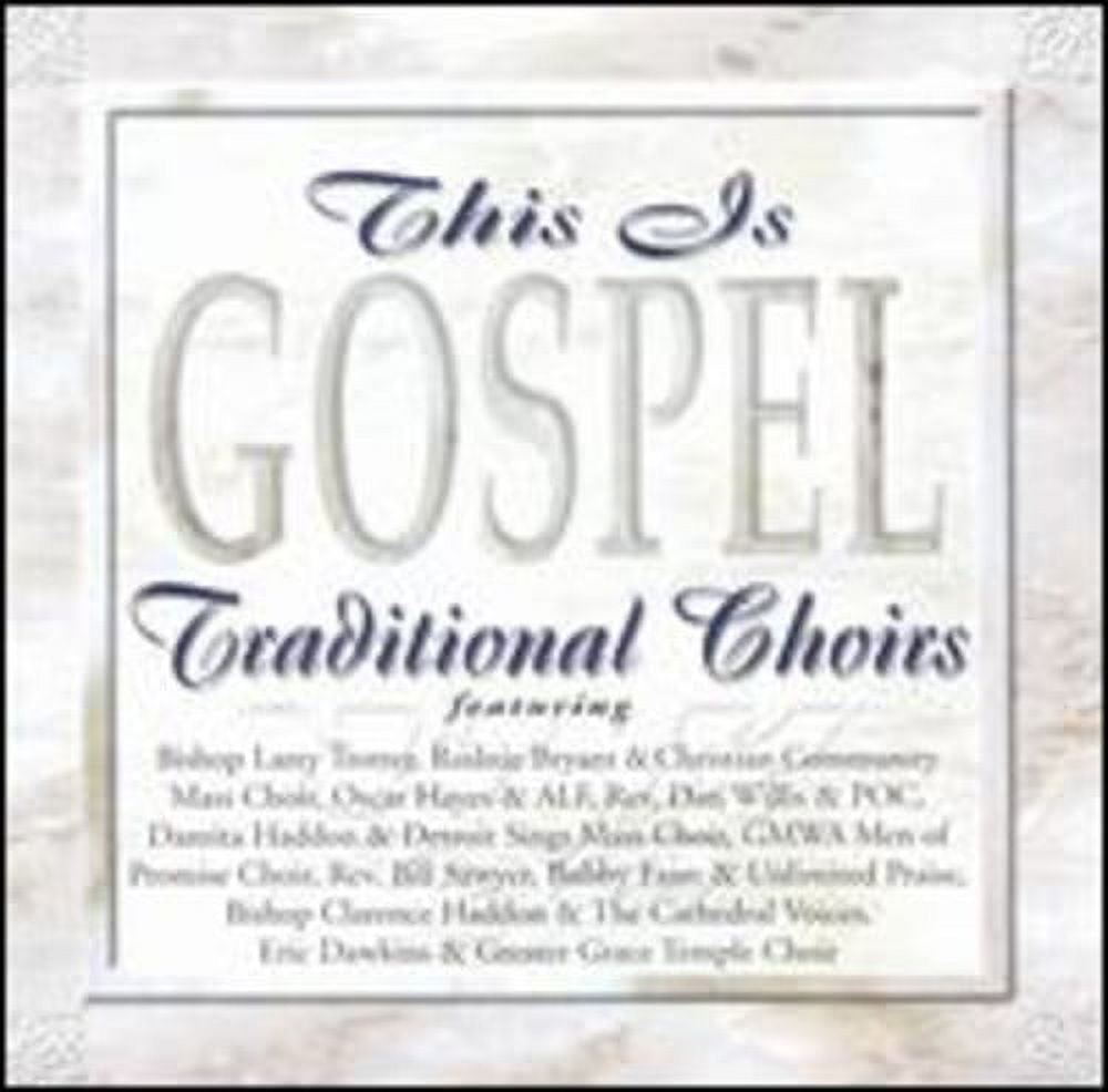Various Artists - This Is Gospel: Traditional Choirs - Christian ...
