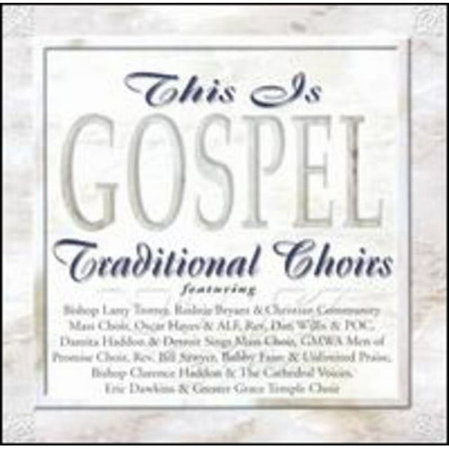Various Artists - This Is Gospel: Traditional Choirs - Christian ...