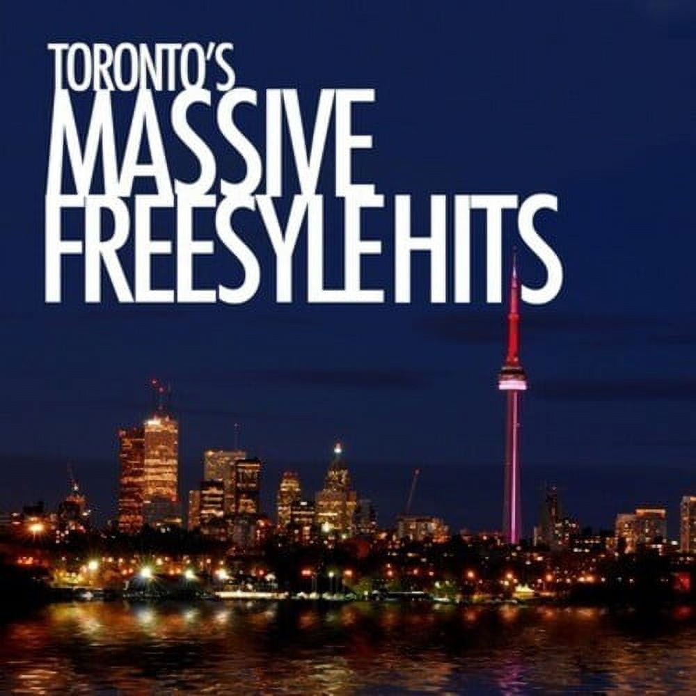 Various Artists - Toronto's Massive Freestyle Hits - Music ...