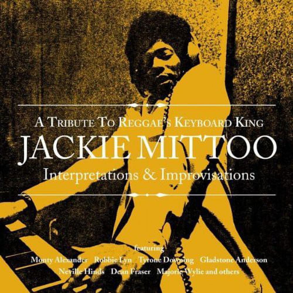 Various Artists - Tribute To Reggae's Keyboard King Jackie Mittoo ...