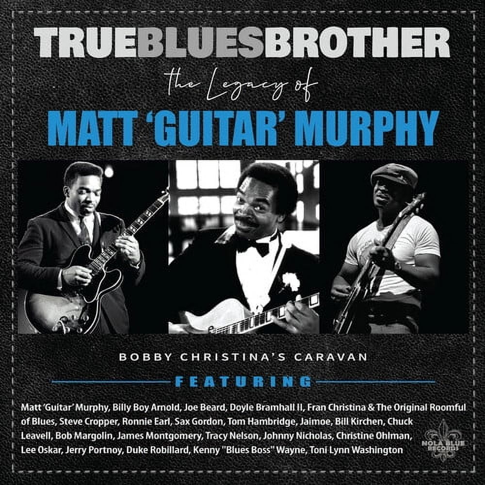 Various Artists - True Blues Brother: The Legacy Of Matt 'Guitar ...