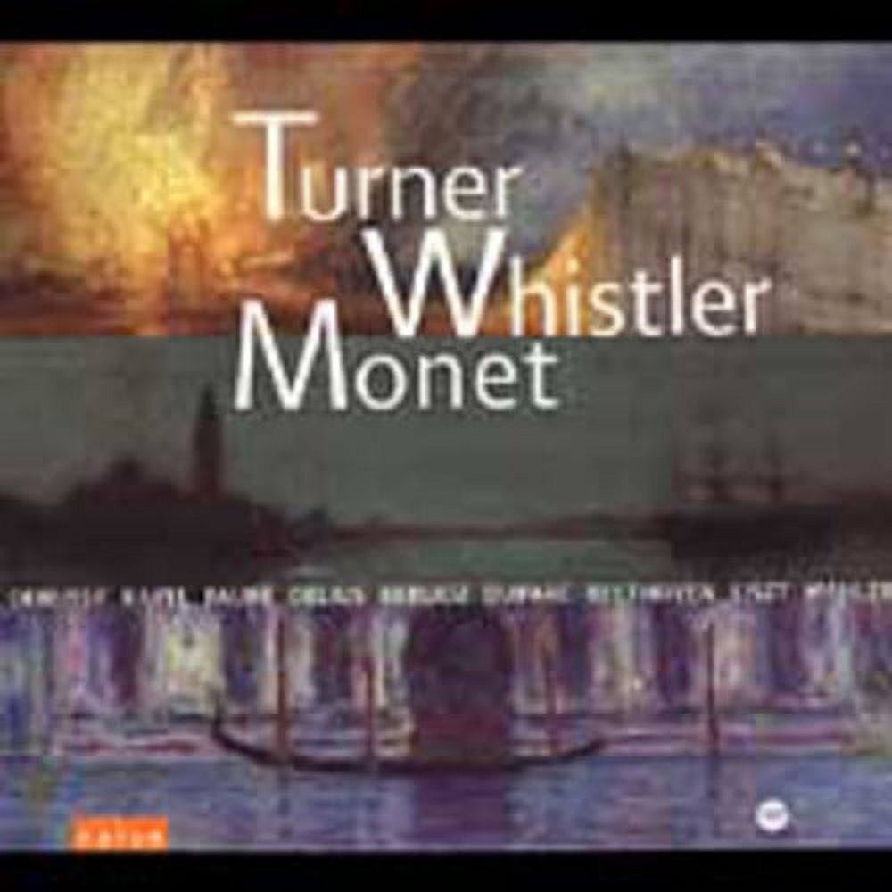Various Artists - Turner Whistler Monet / Various - Classical - CD ...