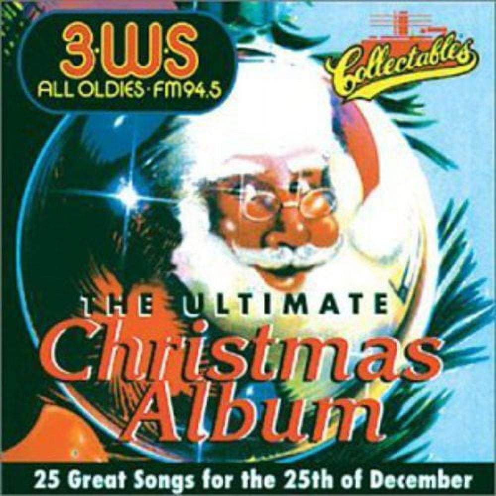 Various Artists - Ultimate Christmas Album Vol.1: 3 WS 94.5 FM ...