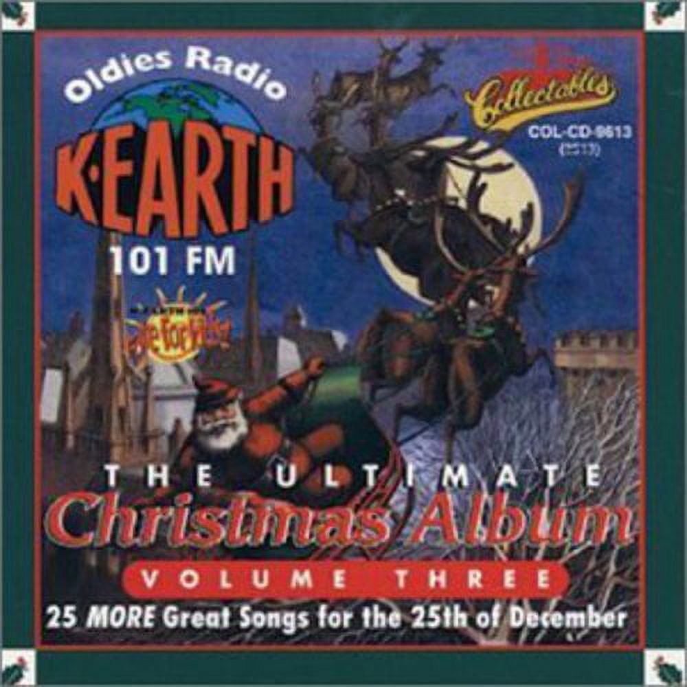 Various Artists - Ultimate Christmas Album Vol.3: K-Earth 101 FM Los ...