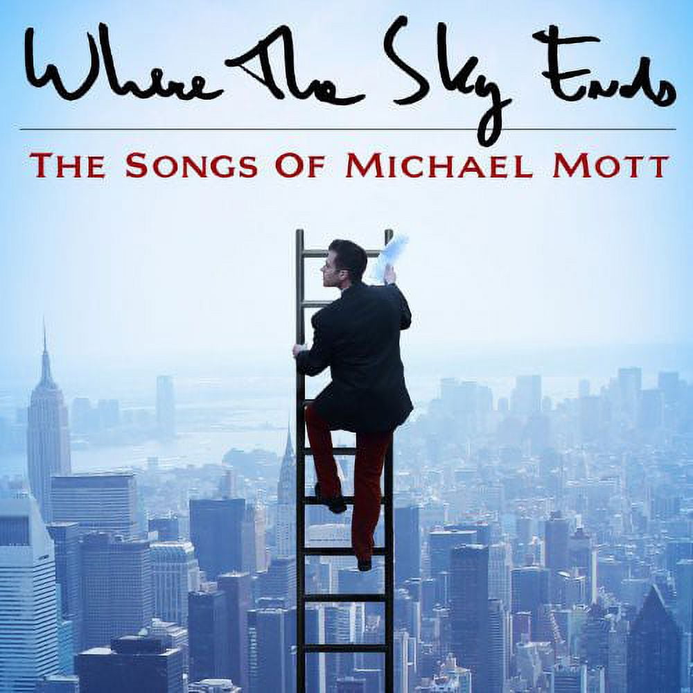 Various Artists - Where The Sky Ends: Songs Of Michael Mott / Var ...