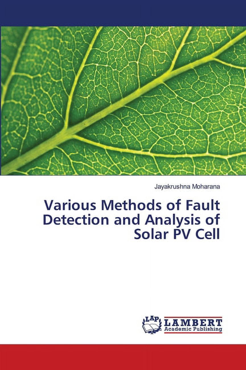 Various Methods of Fault Detection and Analysis of Solar PV Cell ...