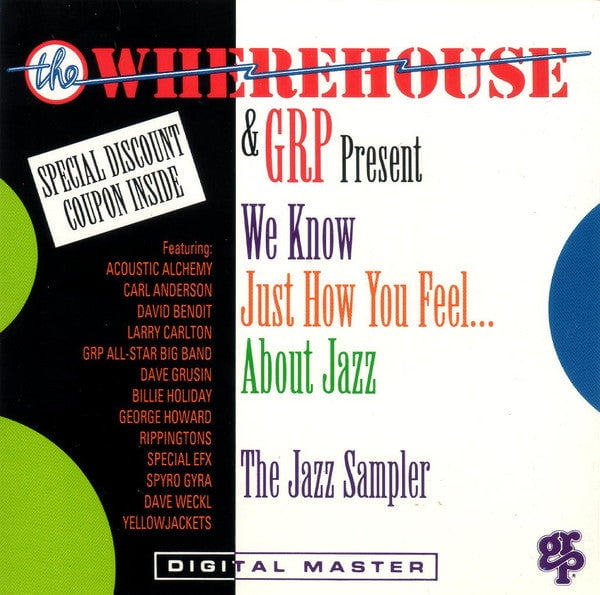 Various - The Wherehouse & GRP Present We Know Just How You Feel ...