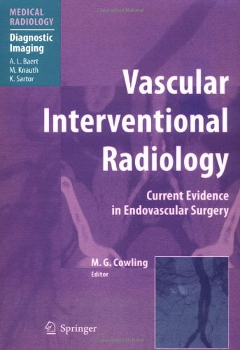 Vascular Interventional Radiology: Angioplasty, Stenting, Thrombolysis ...