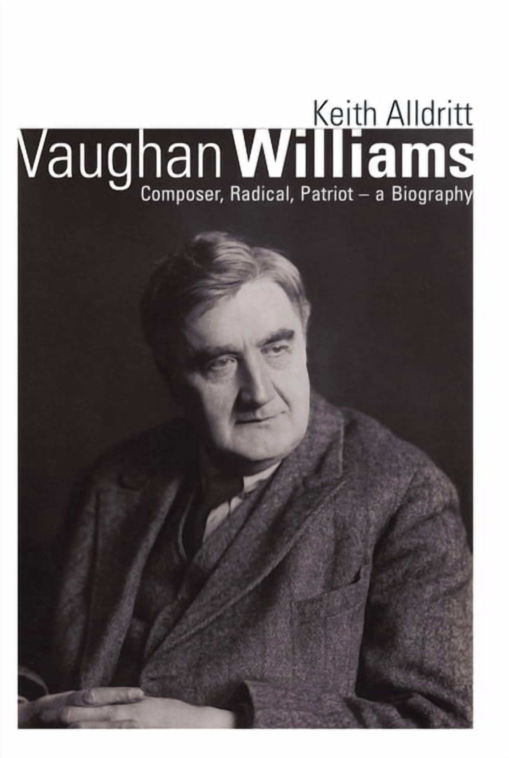 Vaughan Williams: Composer, Radical, Patriot - a Biography - Walmart ...