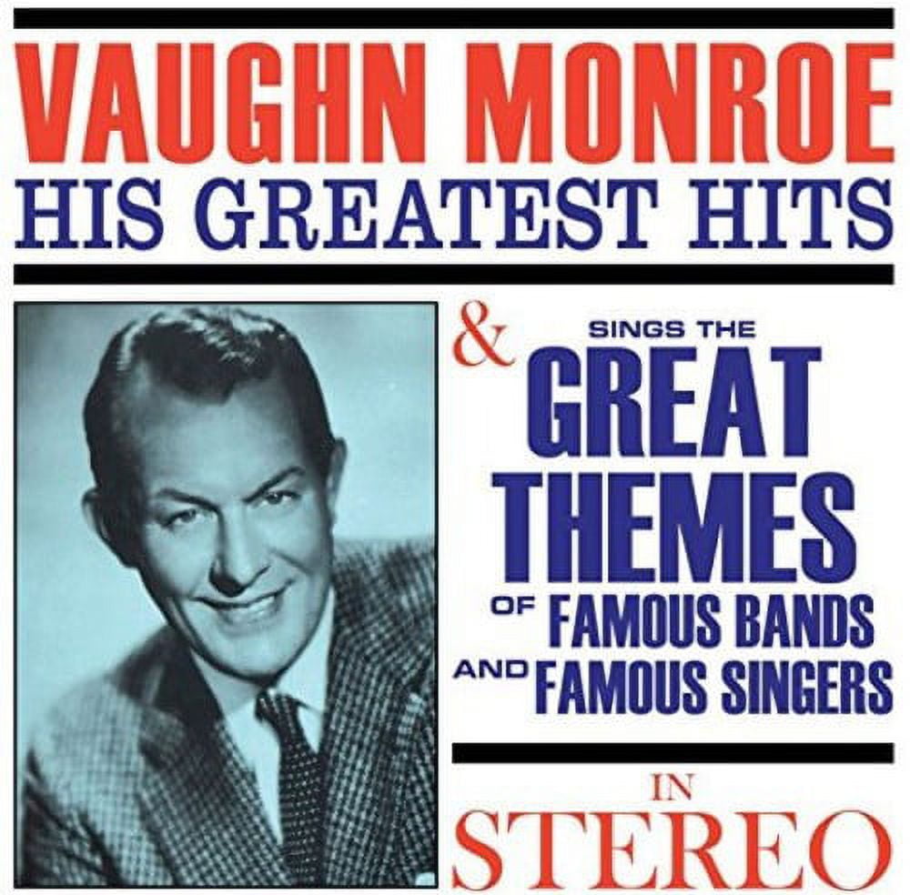 Vaughn Monroe - Greatest Hits / Sings The Great Themes Of Famous ...