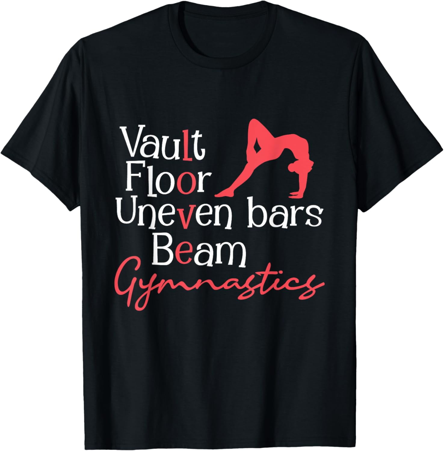 Vault Floor Uneven Bars Beam - Love Gymnastics Gymnast Lover T-Shirt ...