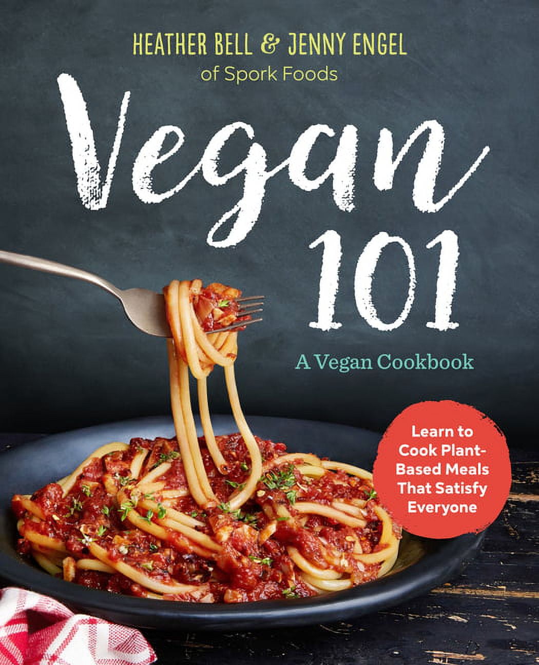 Vegan 101: A Vegan Cookbook: Learn to Cook Plant-Based Meals That ...