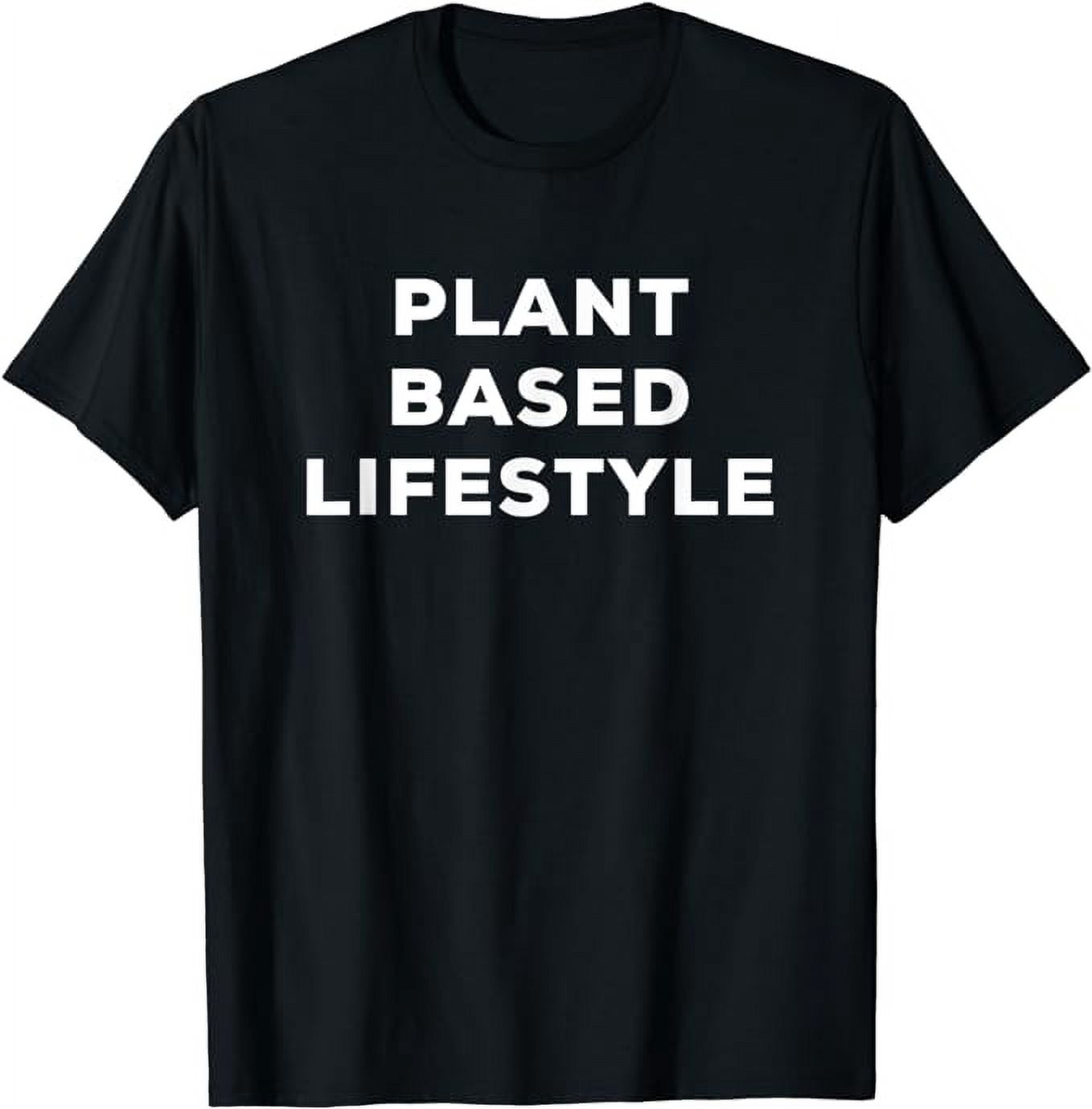 Vegan Shirts - Plant Based Lifestyle T-Shirt - Walmart.com