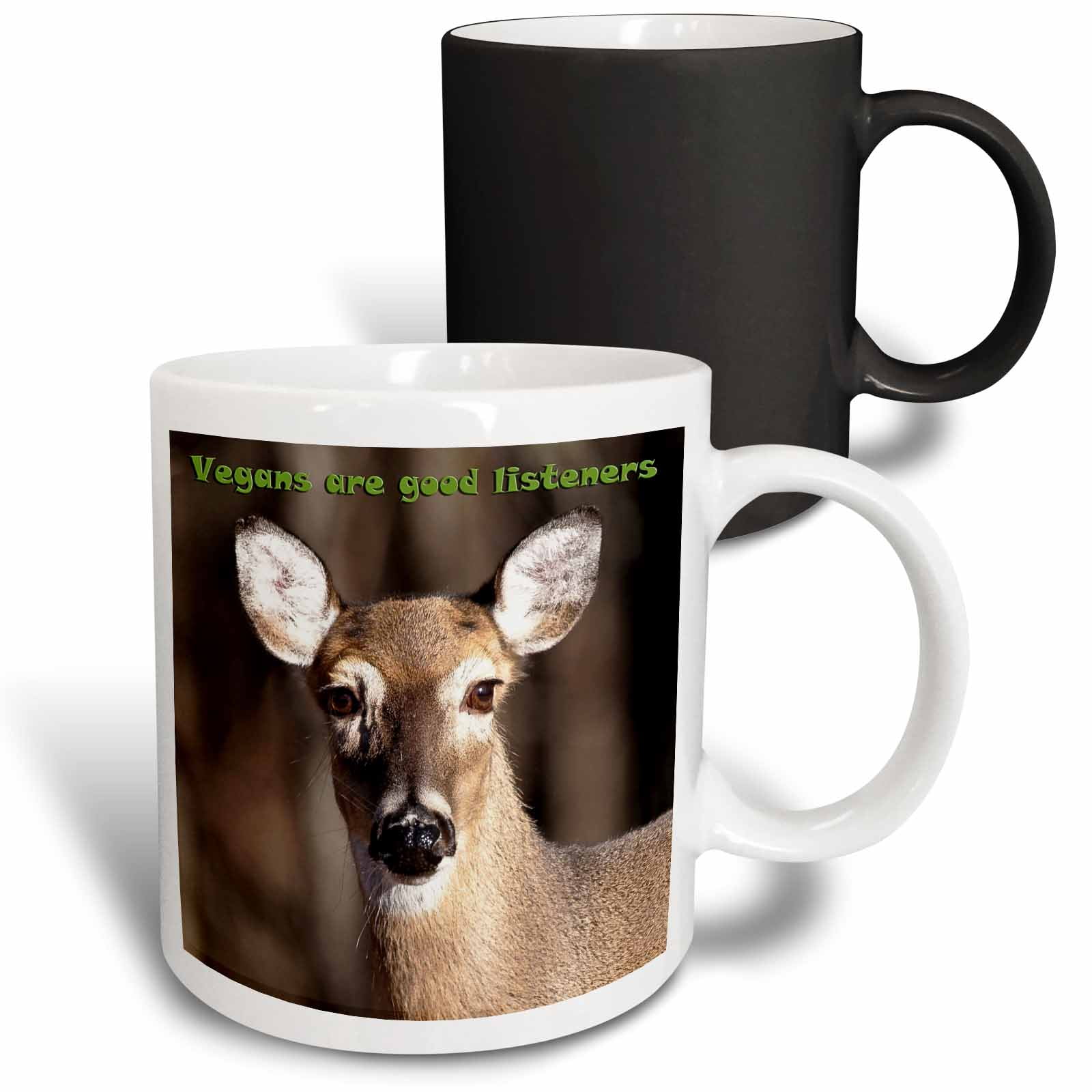 Vegan Slogans Vegans Are Good Listeners Whitetail Deer 11oz Magic ...