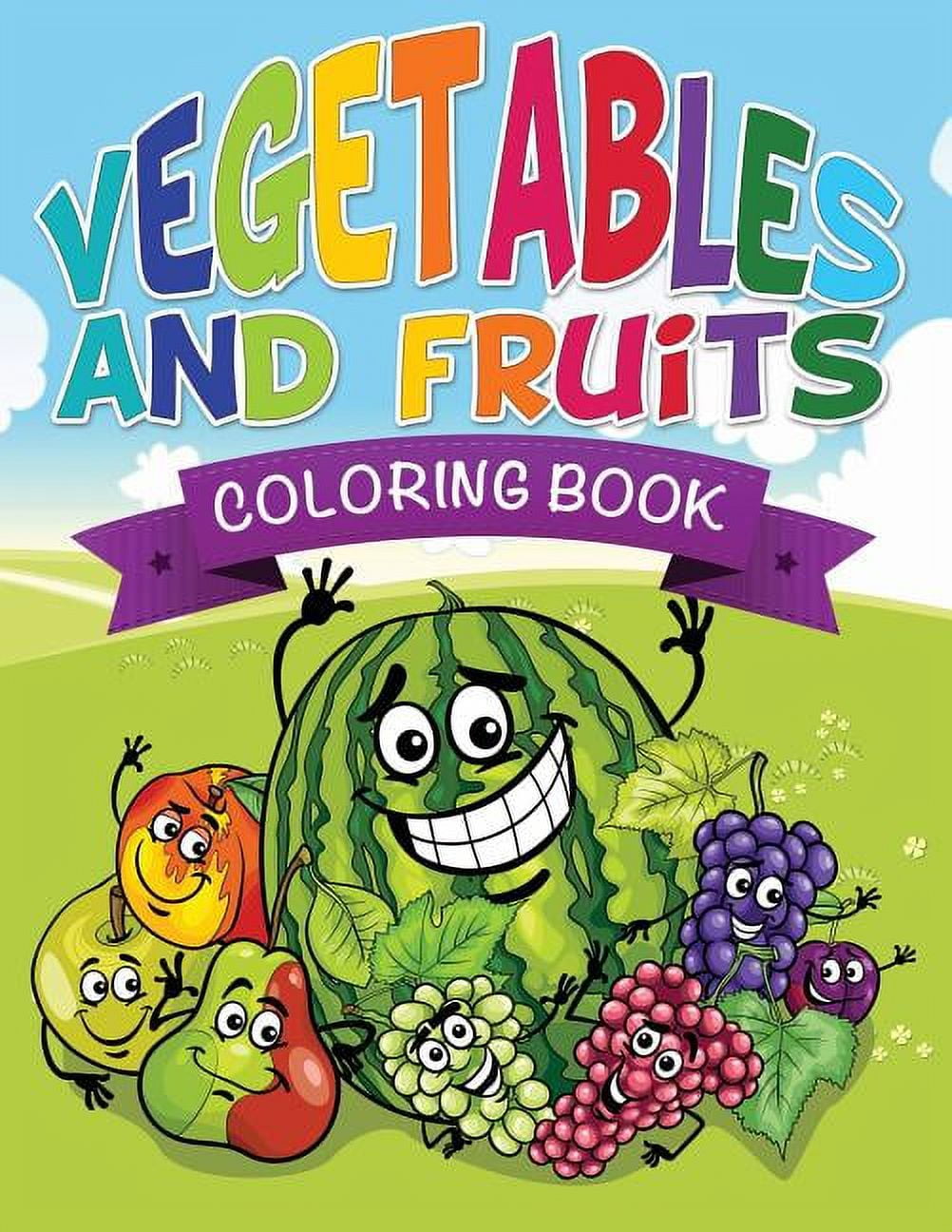 Vegetables and Fruits Coloring Books (Name That Veggie and Fruit ...