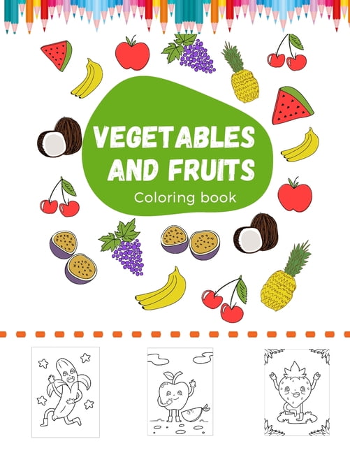 Vegetables and fruits Coloring book: Fun Food Coloring Pages, Matching ...