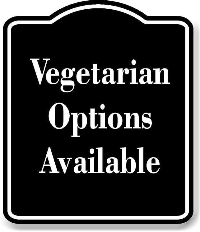 Vegetarian Options Available BLACK Aluminum Composite Sign 8.5''x10 ...