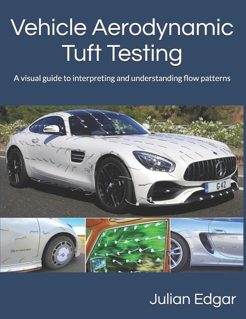 Vehicle Aerodynamic Tuft Testing: A visual guide to interpreting and ...