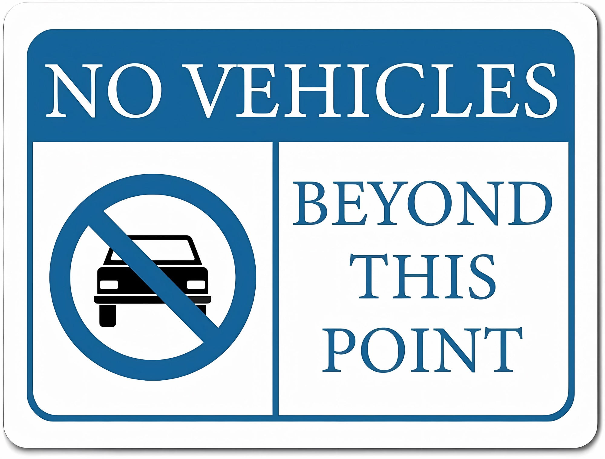 No Vehicles Beyond This Point on Blue Warning Sign - 8"x12" Fence ...