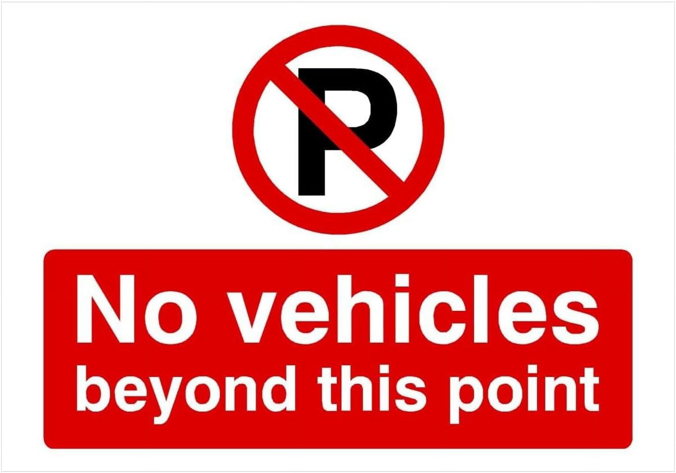 No Vehicles Beyond This Point P Sign Landscape Parking Signs & Permits ...