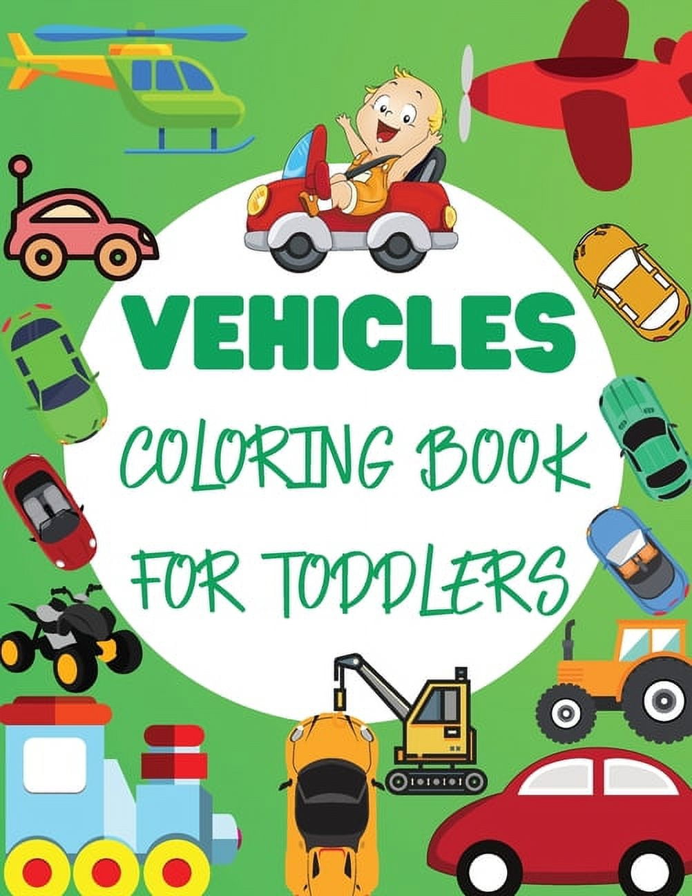 Vehicles Coloring Book For Toddler: Big Vehicles For Boys And Girls ...