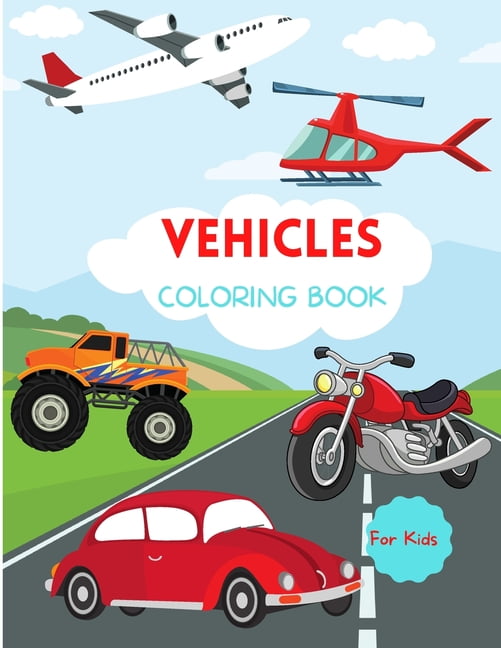 Vehicles Coloring Book : For Kids ages 4-8 Trucks Coloring Book for ...