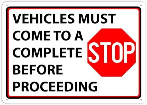Vehicles Must Come To A Complete Stop Before Proceeding Rust Free ...