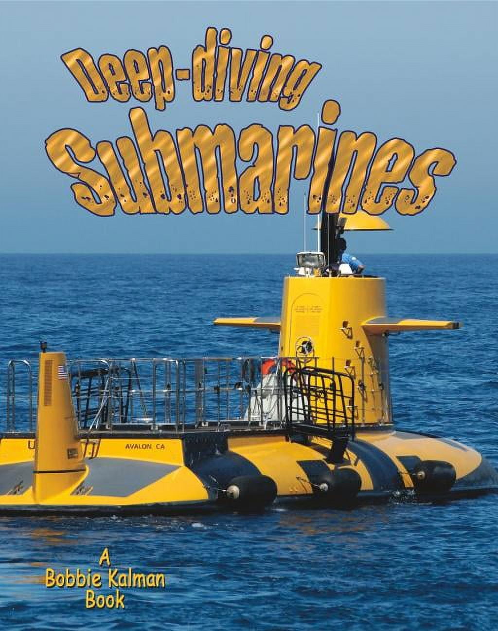 Vehicles on the Move: Deep-Diving Submarines (Hardcover) - Walmart.com