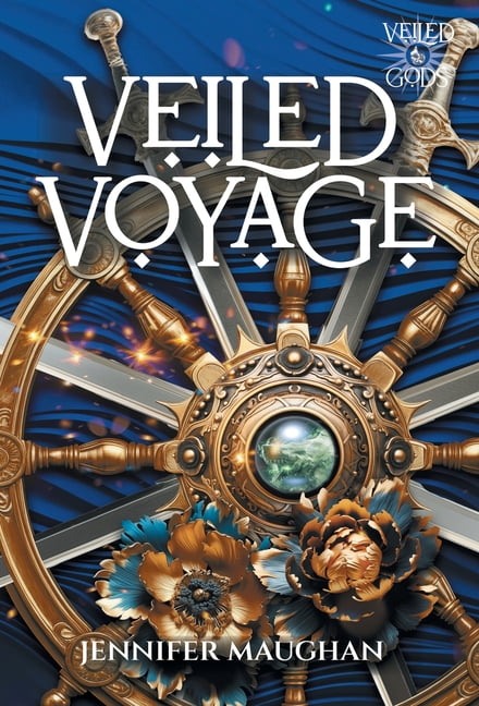 Veiled Gods Veiled Voyage: an action adventure fantasy romance, Book 1 ...