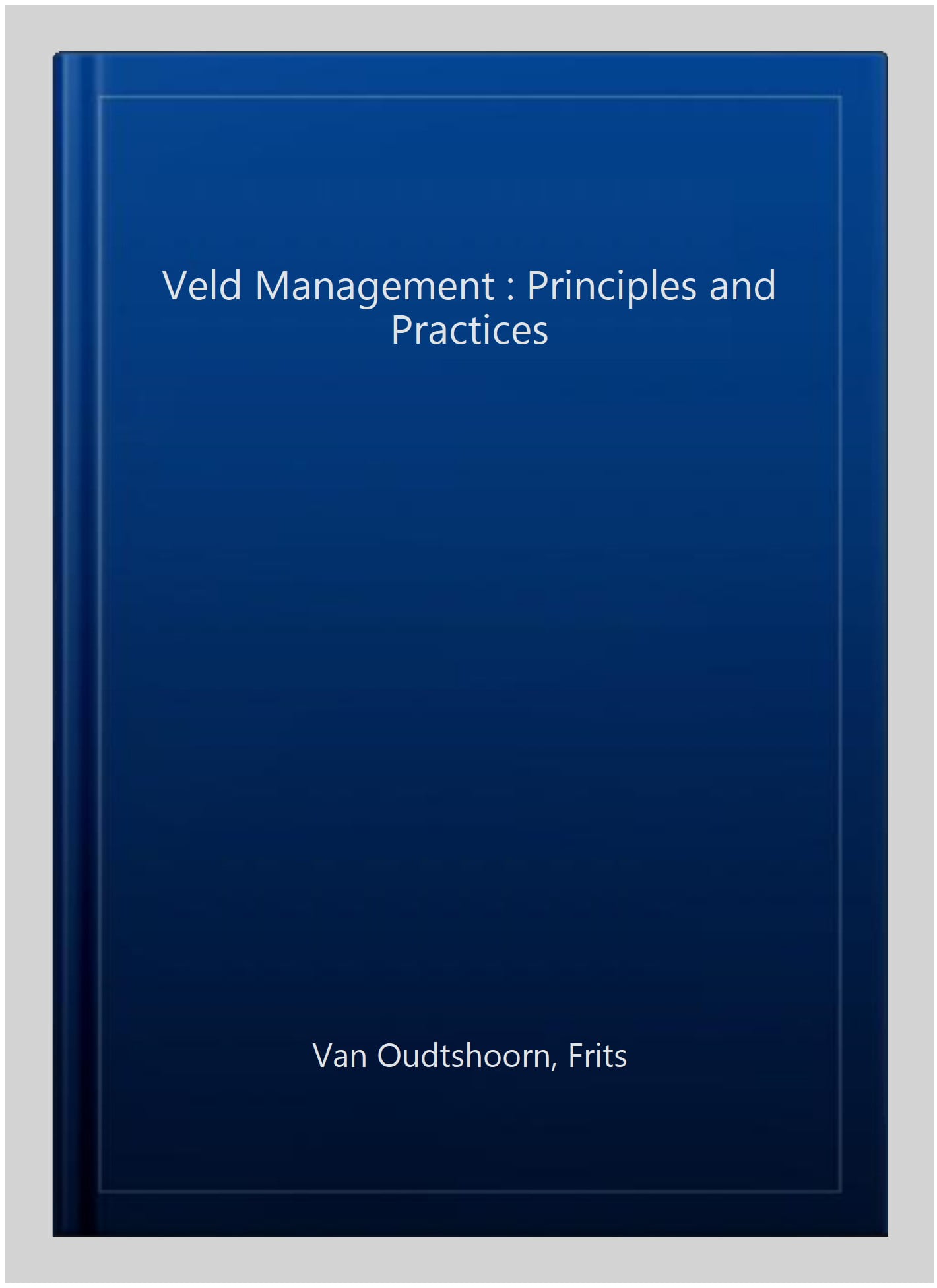 Veld Management : Principles and Practices - Walmart.com