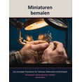 Velo Editorial - Pinsel Und WÃ¼rfel Miniaturen bemalen: Das Einsteiger ...