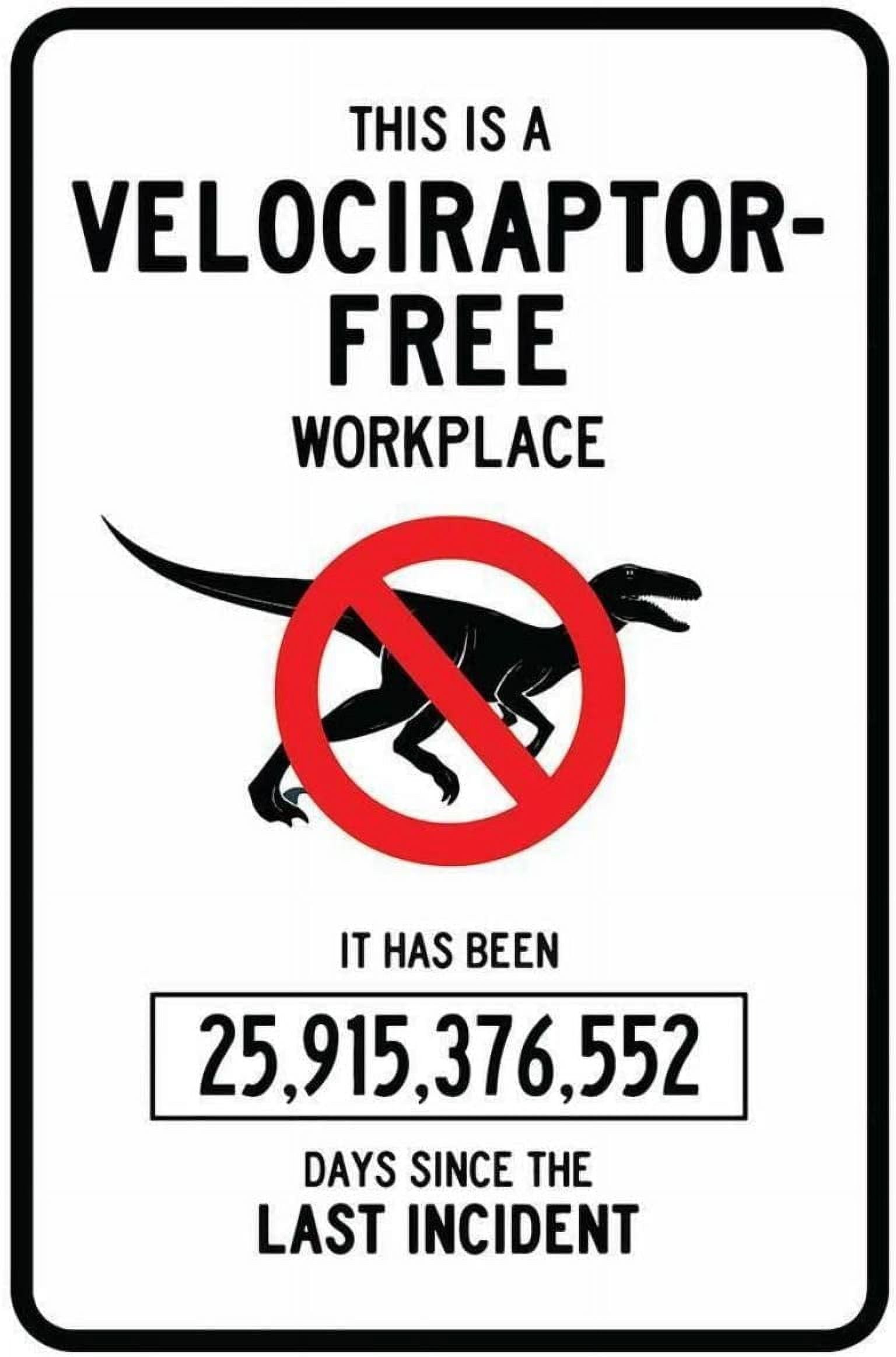 Velociraptor Free Workplace Sign Aluminum Metal Signs Funny Tin Signs ...