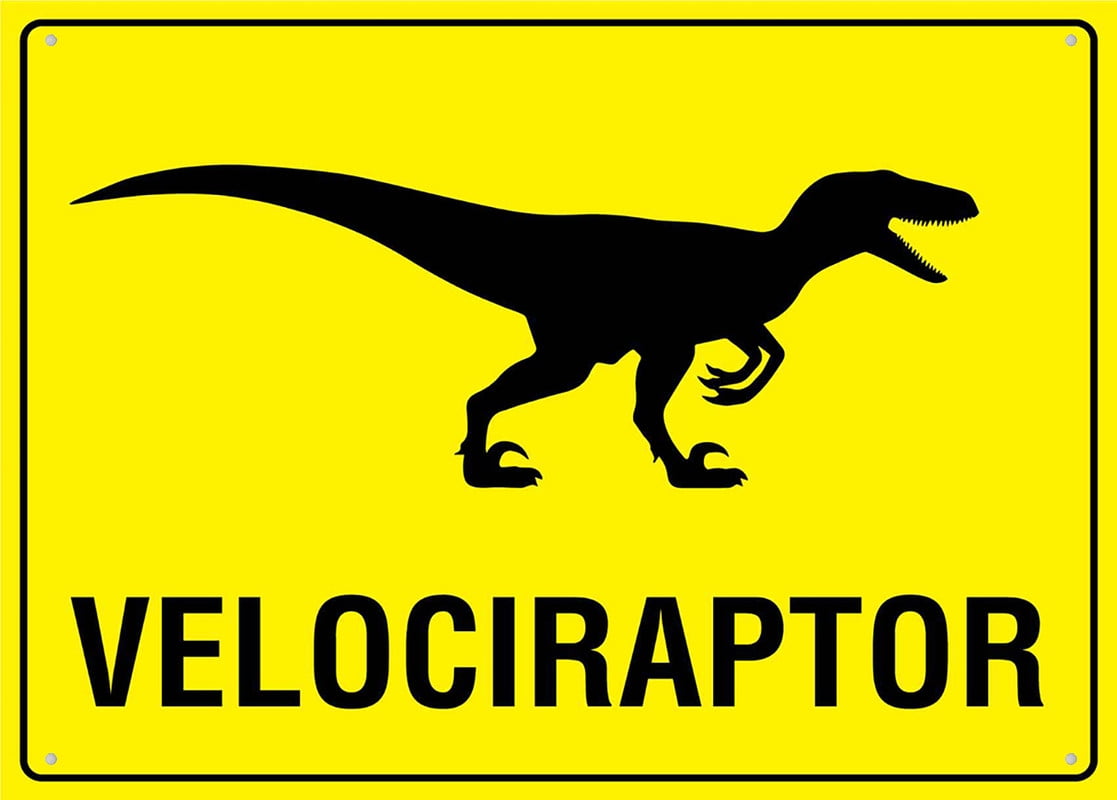 Velociraptor Sign Outdoor Signs Aluminum 12X8 Inch Uv Ink Printed For ...