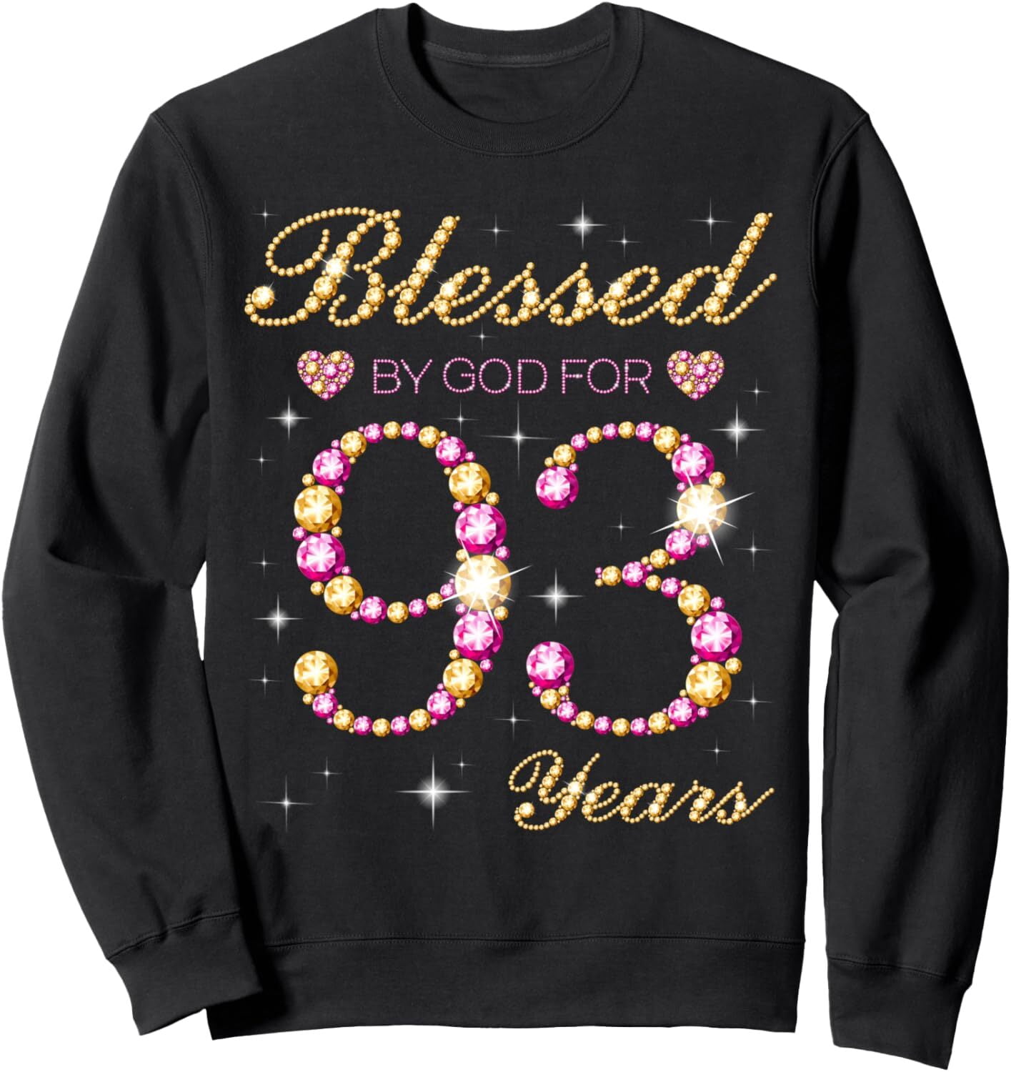 Velto Blessed By God For 93 Years Old 93rd Birthday Party Swearshirt ...