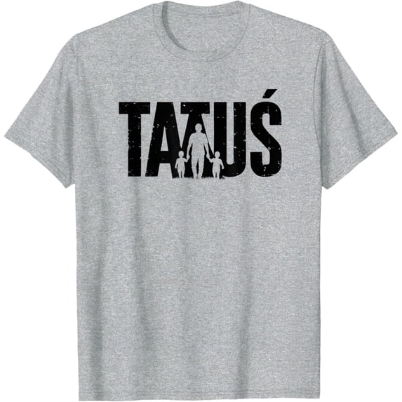 Velto Dzien Ojca Polish Fathers Day Dzien Taty Polska Tatus T-Shirt All ...