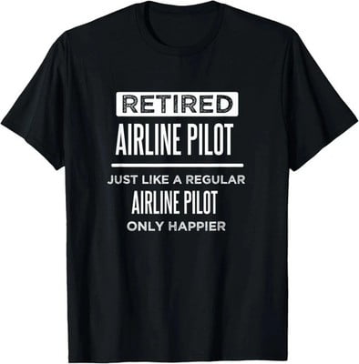 Velto Retired Airline Pilot T-Shirt – Flying Retirement Gift Tee All ...