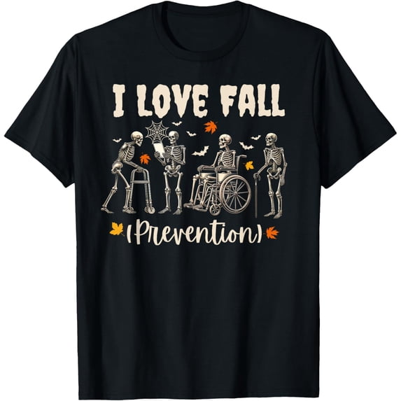 Velto Skeleton I Love Fall Prevention Fall Physical Therapy T-Shirt All ...