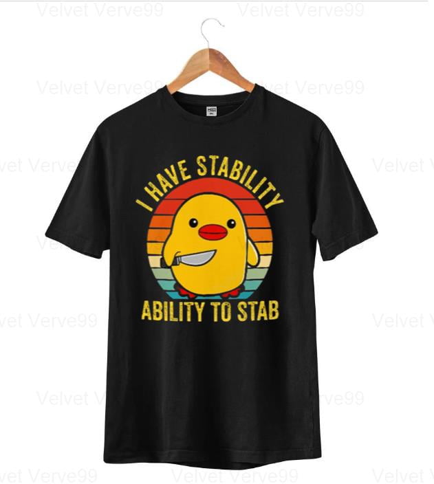 Velvet Verve I Have Stability Ability to Stab T-Shirt Cute and Funny ...