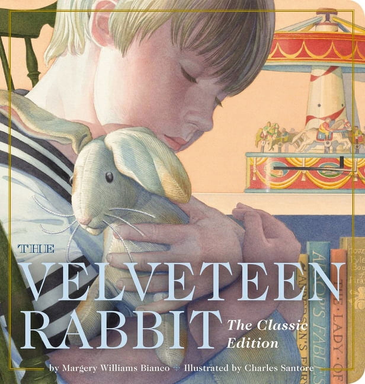 Velveteen Rabbit The Classic Edition Ove (Board Book) - Walmart.com