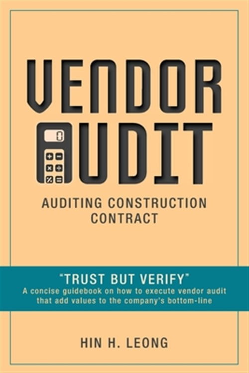 Vendor Audit - Auditing Construction Contract: "Trust but Verify" A ...